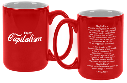 Enjoy Capitalism Coffee Mugs (with Ayn Rand quote)